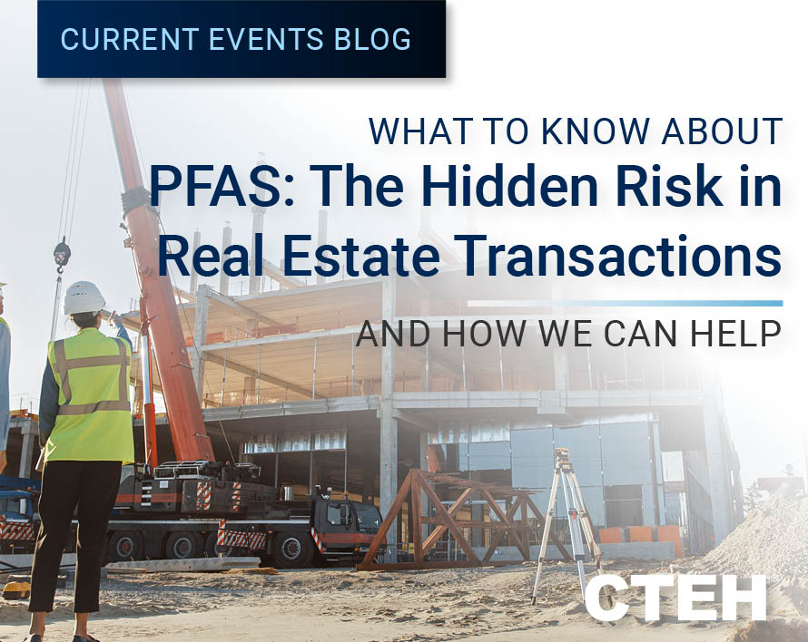 PFAS: The Hidden Risk in Real Estate Transactions - CTEH
