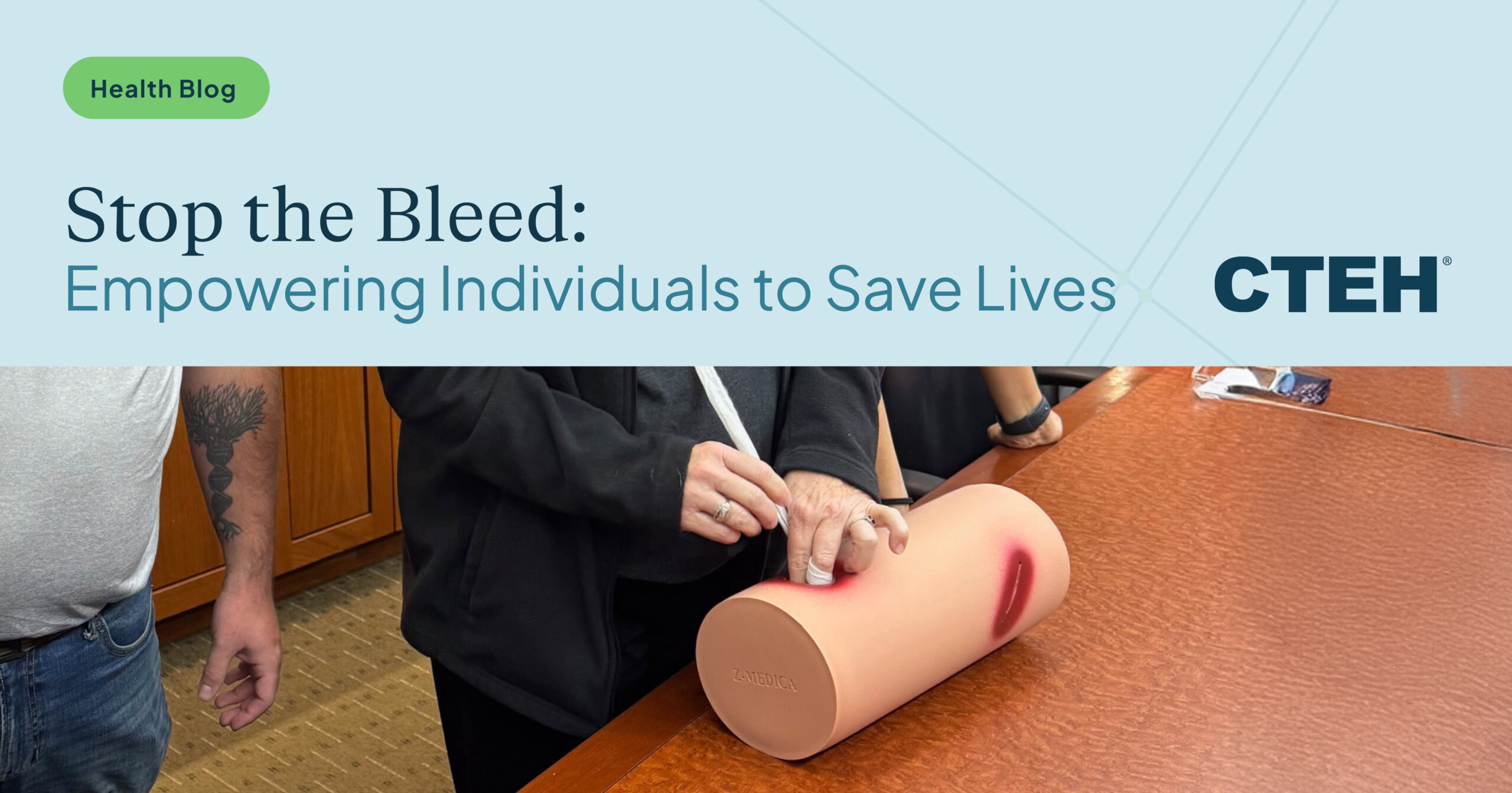 Stop the Bleed: Empowering Individuals to Save Lives - CTEH