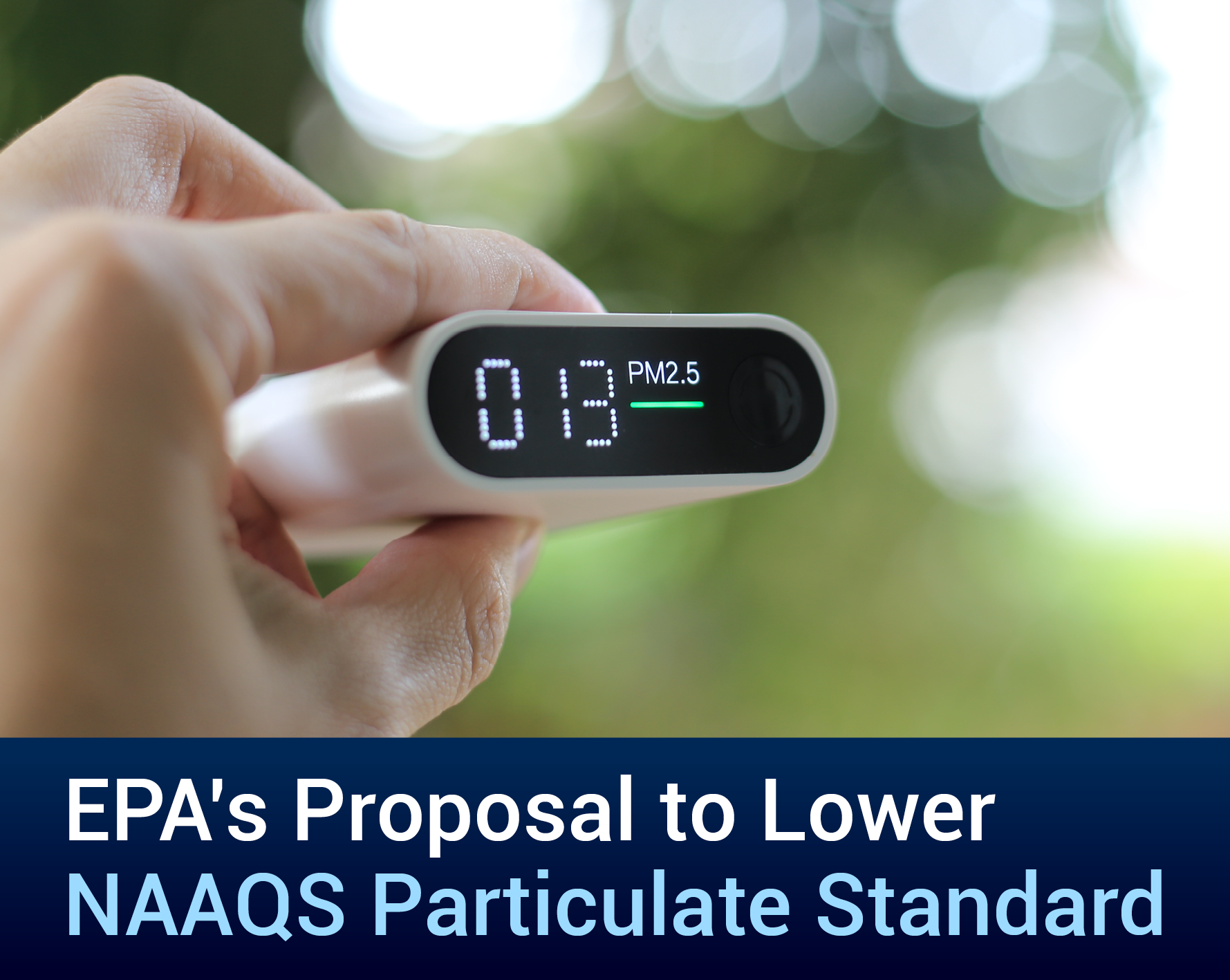 CTEH | EPA's Proposal to Lower NAAQS Particulate Standard